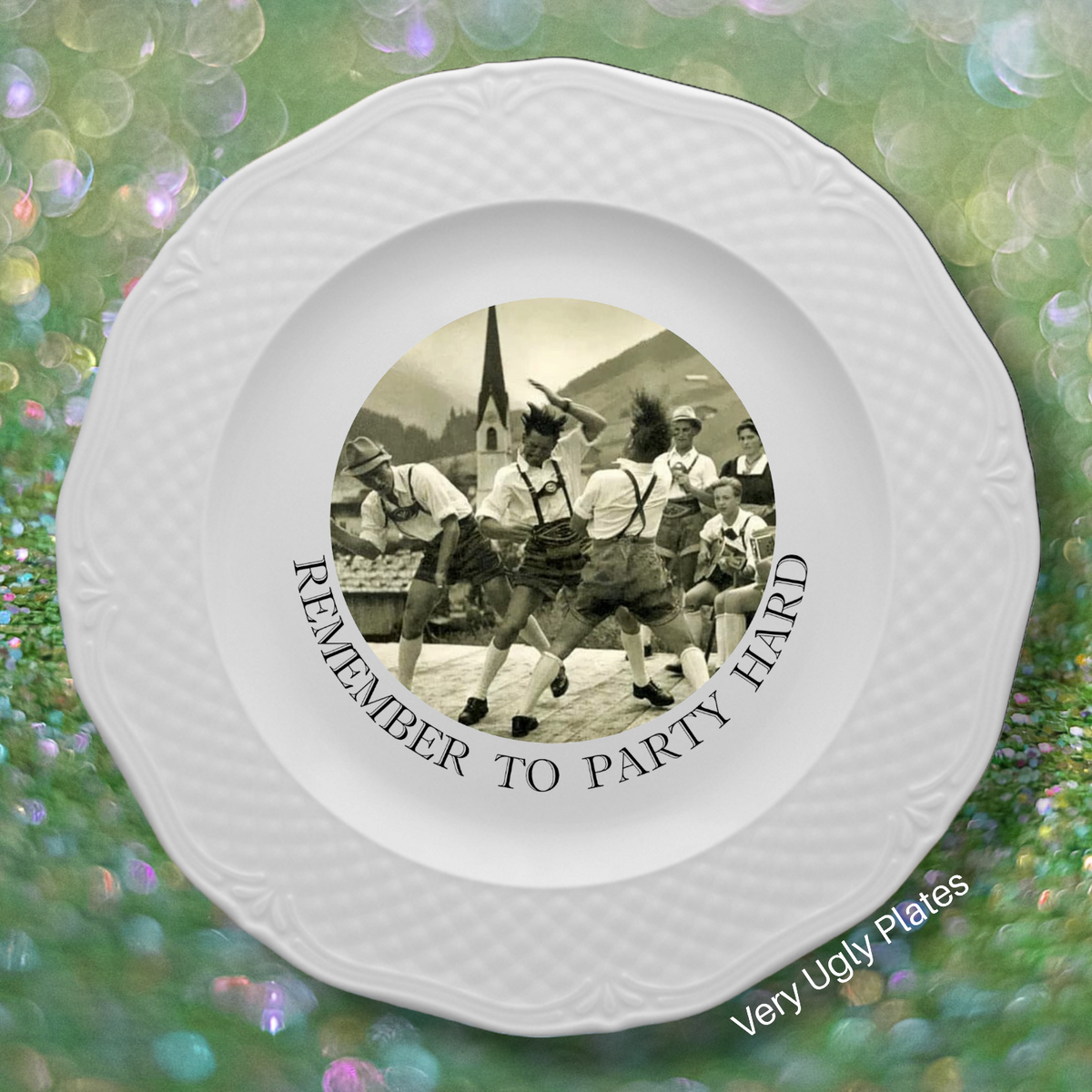 Party hard – Very Ugly Plates