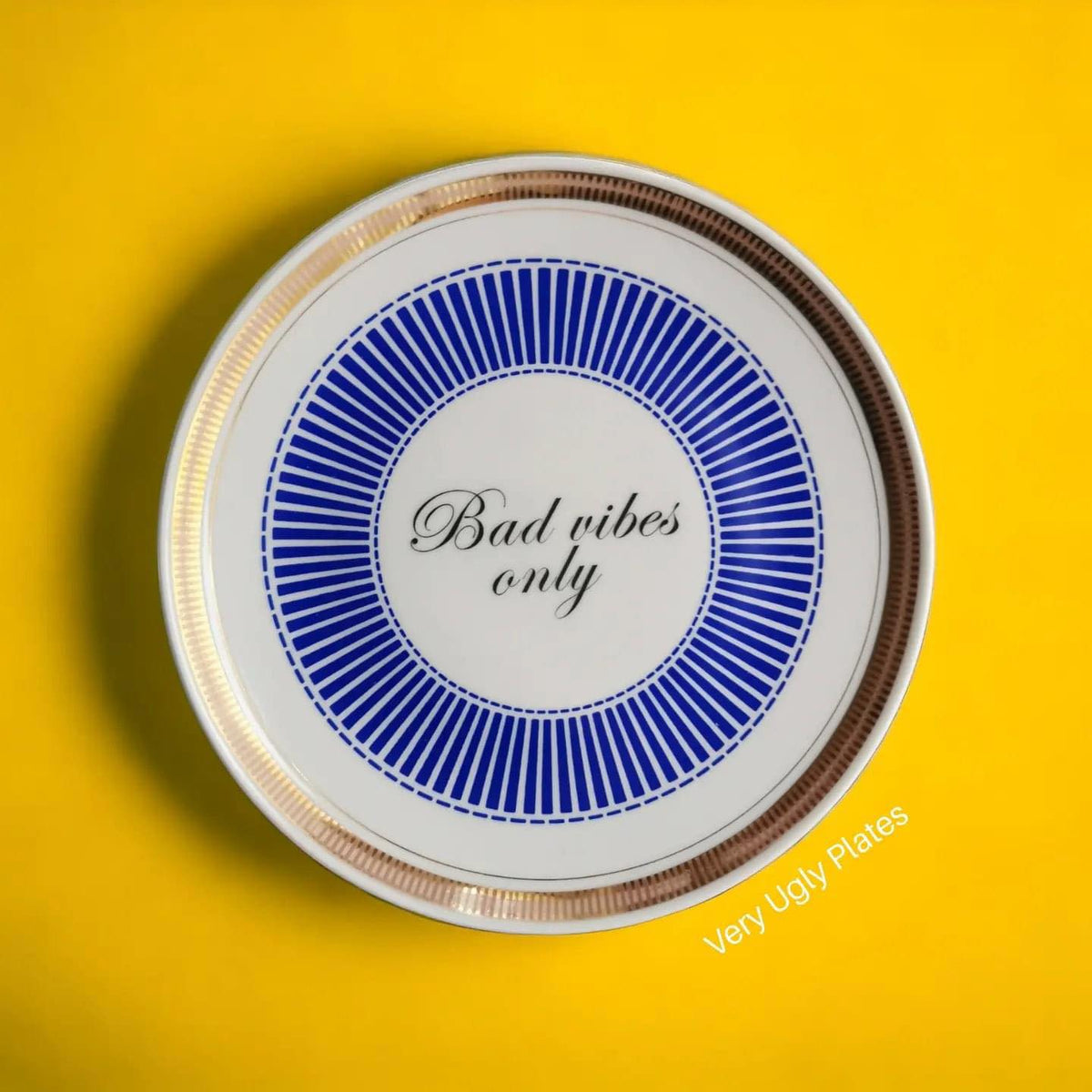 Bad vibes only – Very Ugly Plates